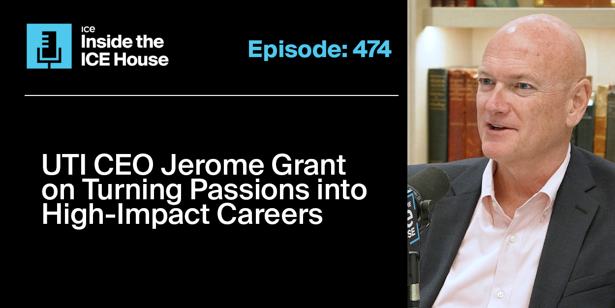 Episode 474: UTI CEO Jerome Grant on Turning Passions into High-Impact Careers