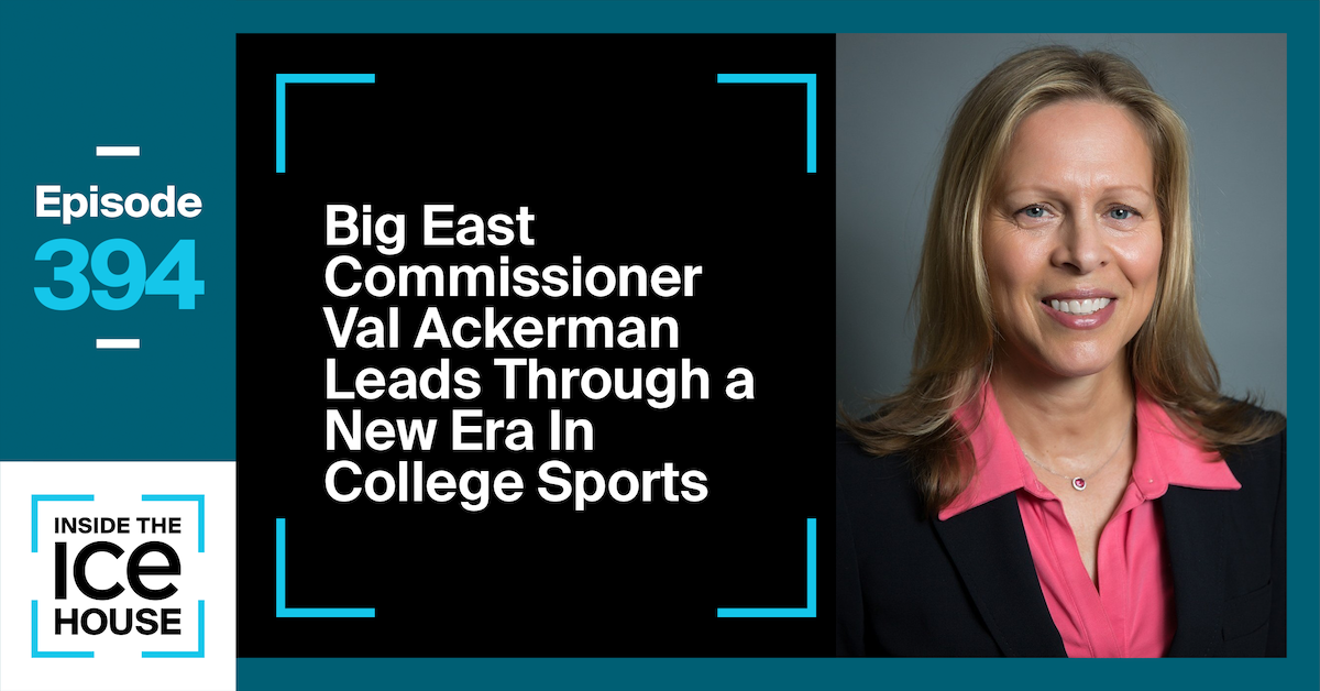 Episode 394: Big East Commissioner Val Ackerman Leads Through a New Era ...