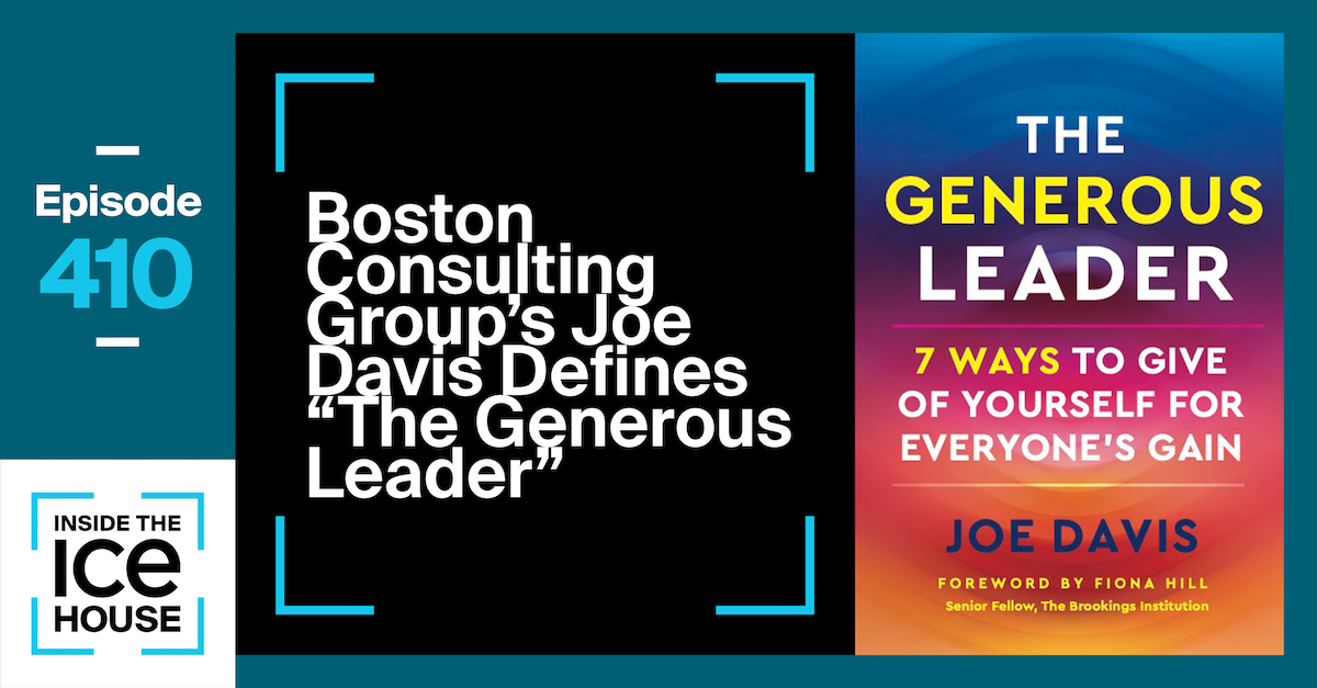 Episode 410: Boston Consulting Group's Joe Davis Defines "The Generous ...