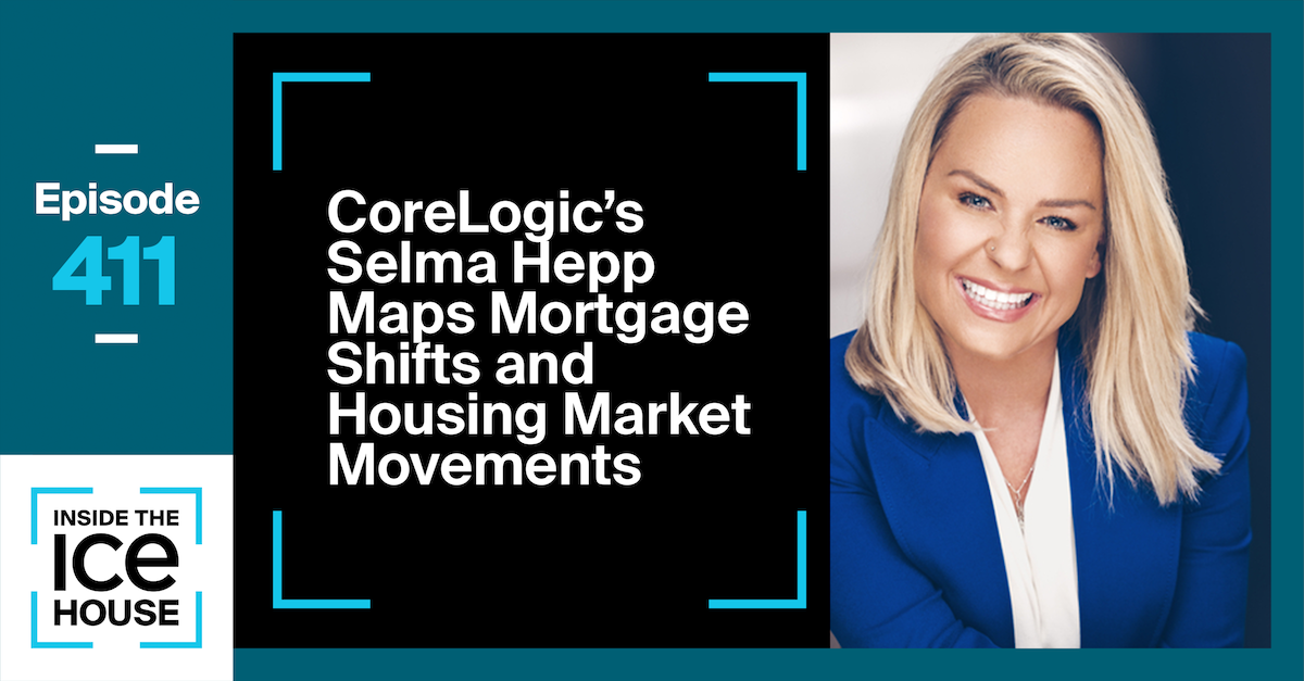 Episode 411: CoreLogic's Selma Hepp Maps Mortgage Shifts and Housing ...