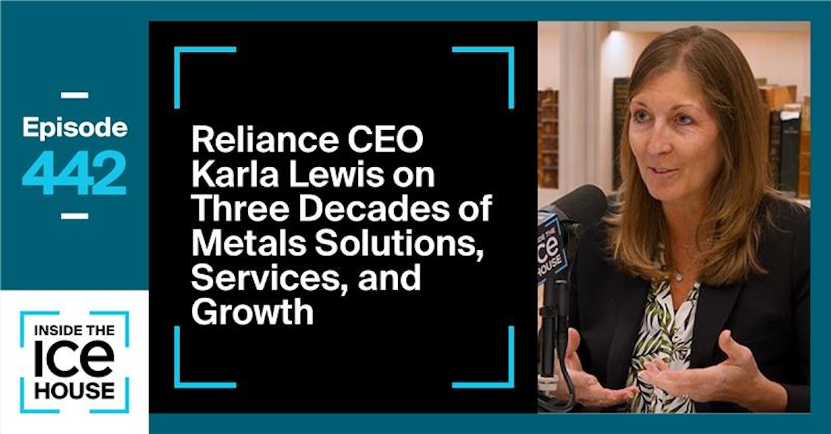 Episode 442: Reliance CEO Karla Lewis on Three Decades of Metals ...