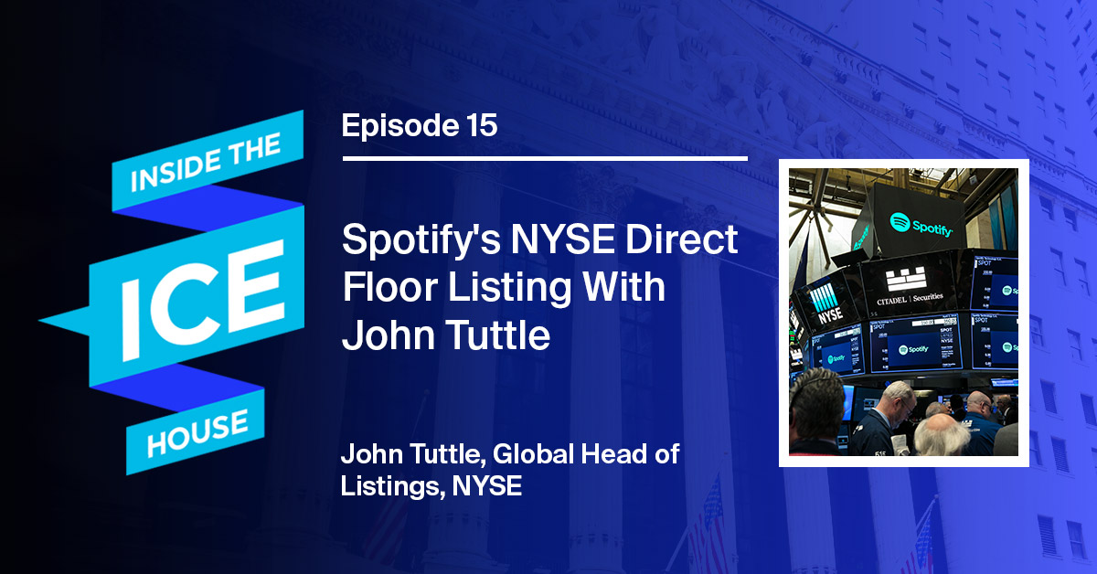 Episode 15: Spotify's NYSE Direct Floor Listing With John Tuttle ...