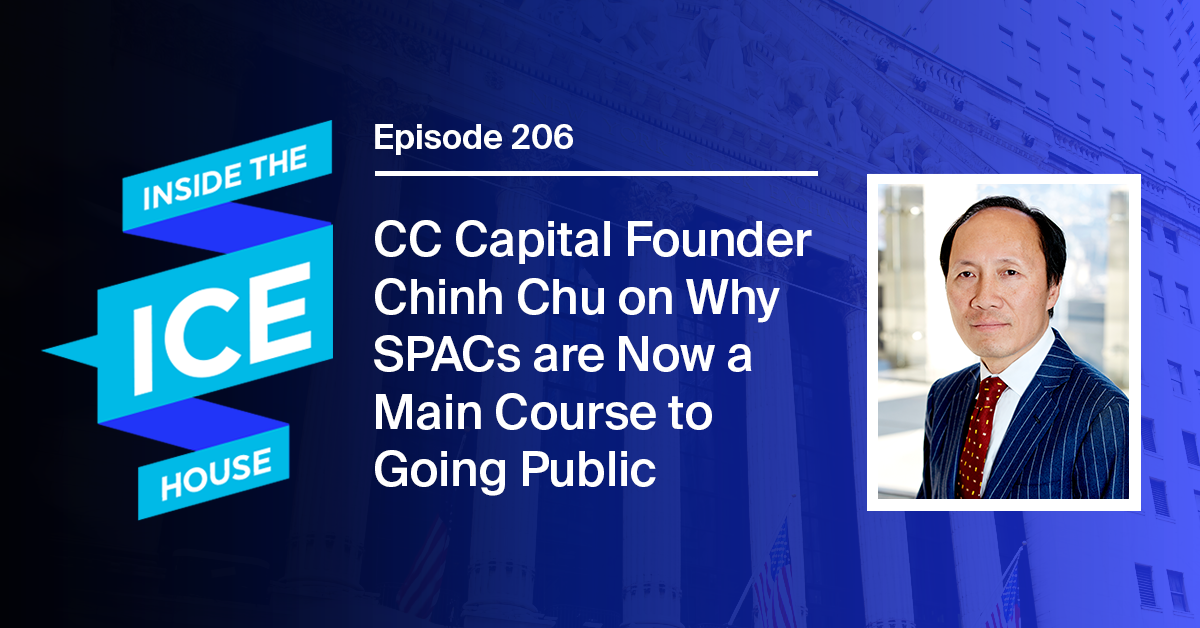 Episode 206: CC Capital Founder Chinh Chu on Why SPACs are Now a Main ...