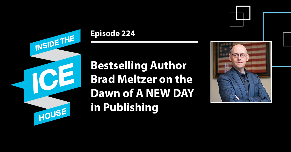 Episode 224: Bestselling Author Brad Meltzer on the Dawn of A NEW DAY ...
