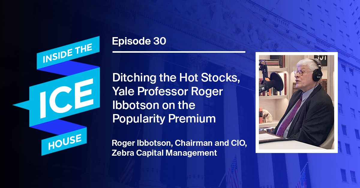 Episode 30: Ditching the Hot Stocks, Yale Professor Roger Ibbotson on ...