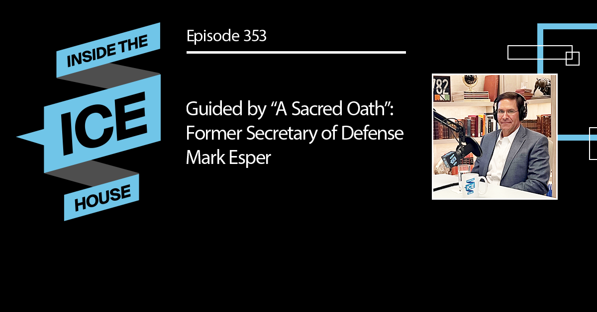 Episode 353: Guided by “A Sacred Oath”: Former Secretary of Defense ...