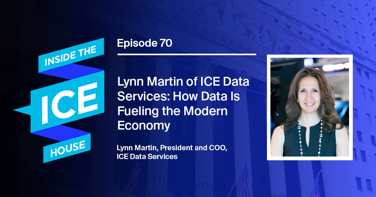 Episode 70: Lynn Martin of ICE Data Services: How Data Is Fueling the ...